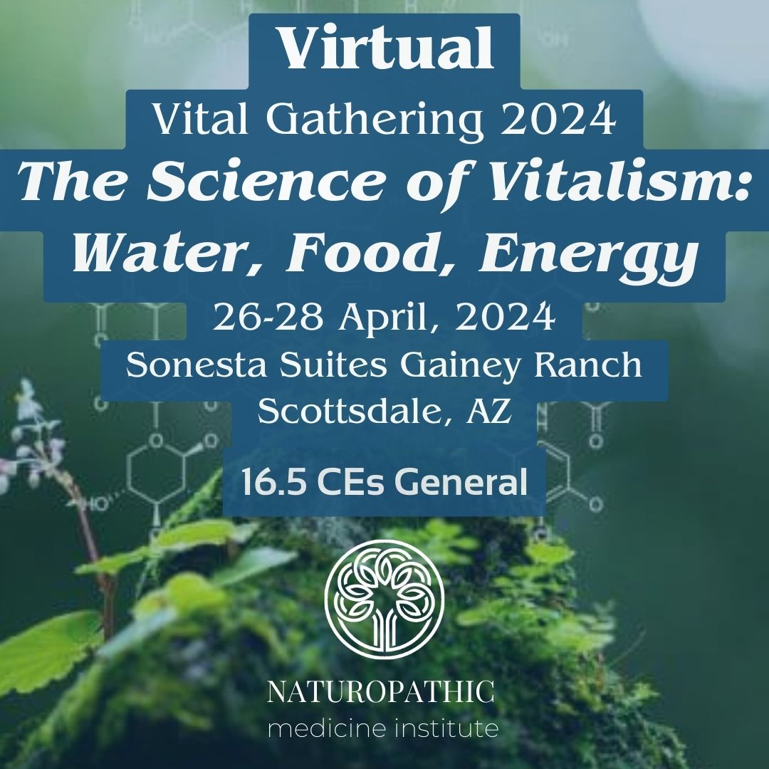 Virtual Vital Gathering 2024 Live Stream – Naturopathic Medicine Institute